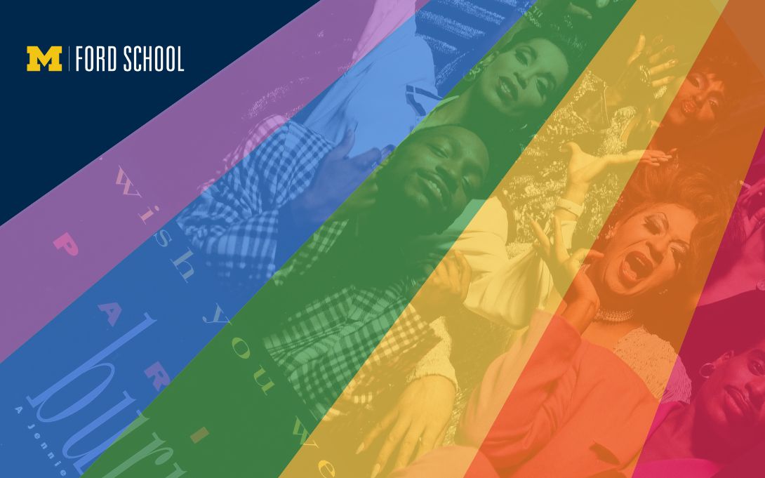 Ford School Pride Month Celebration | Gerald R. Ford School of Public ...